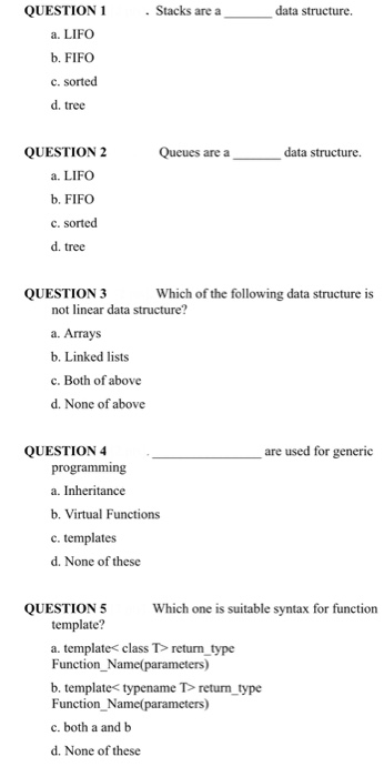 Solved QUESTION 1 Stacks are a data structure. a. LIFO b. | Chegg.com