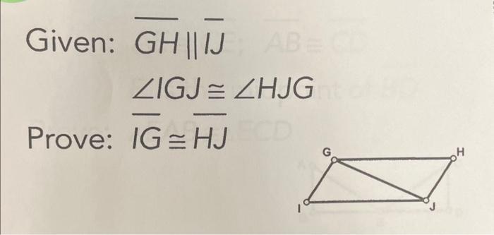 Solved ∠IGJ≅∠HJG IG≅HJ | Chegg.com
