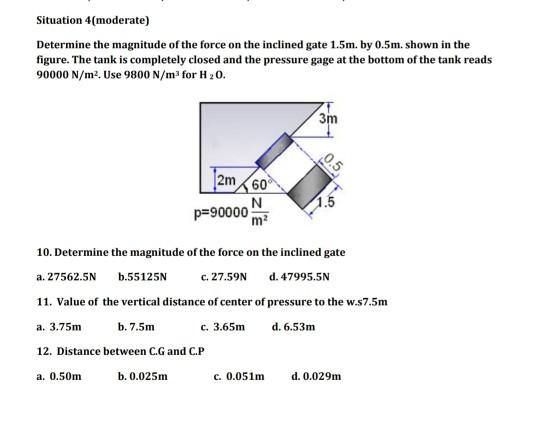 Solved Situation 4(moderate) Determine the magnitude of the | Chegg.com