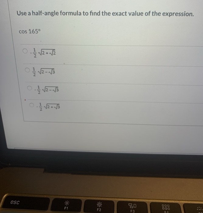 Solved Use a half-angle formula to find the exact value of | Chegg.com