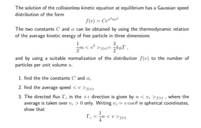 Solved The solution of the collisionless kinetic equation at | Chegg.com