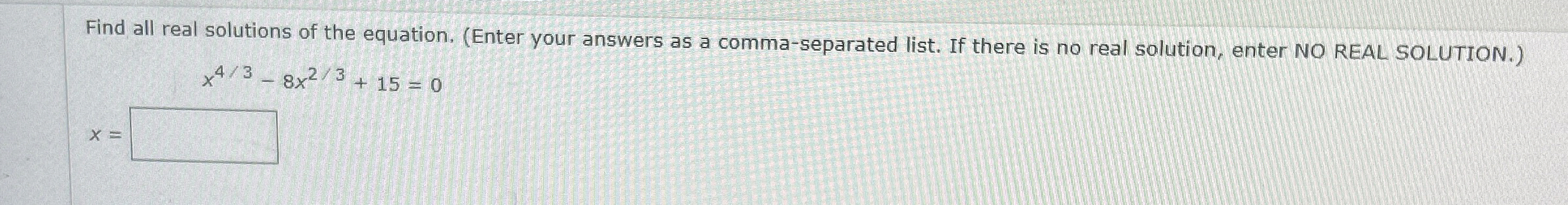 Solved [-/1 ﻿Points]Find all real solutions of the equation. | Chegg.com