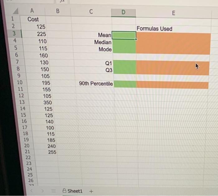 Solved C D E Formulas Used Mean Median Mode Q1 Q3 90th | Chegg.com