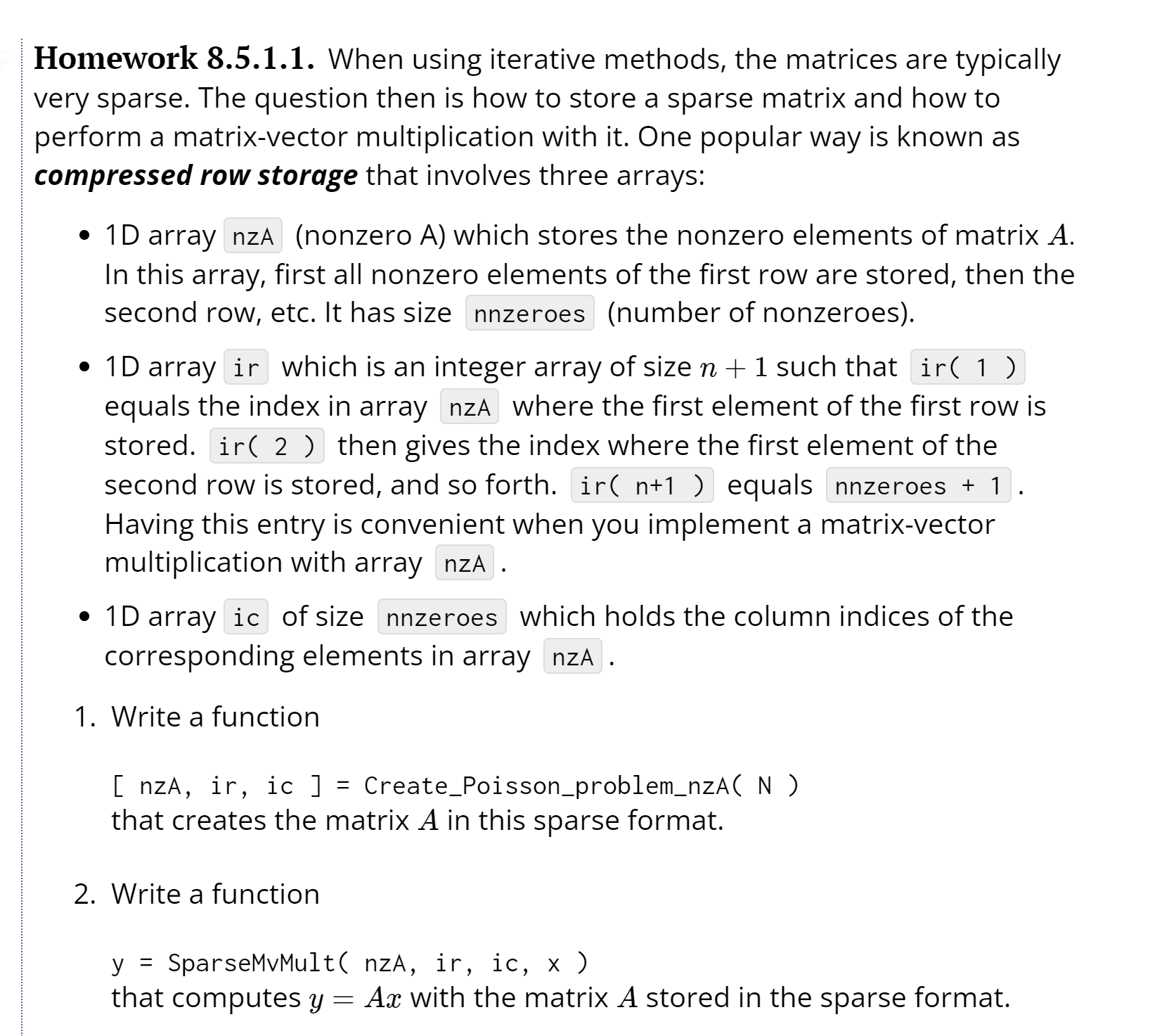 Homework 8.5.1.1. ﻿When using iterative methods, the | Chegg.com
