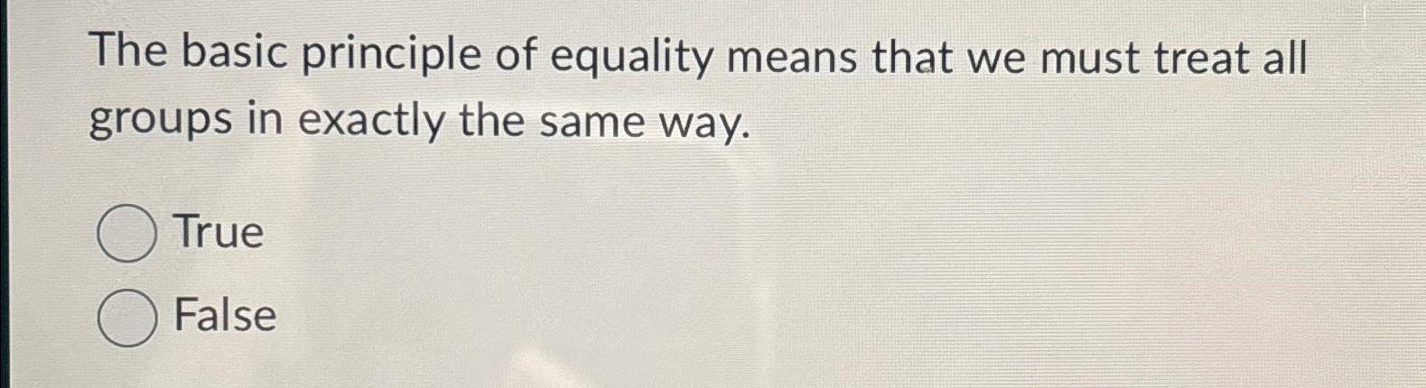 Solved The basic principle of equality means that we must | Chegg.com