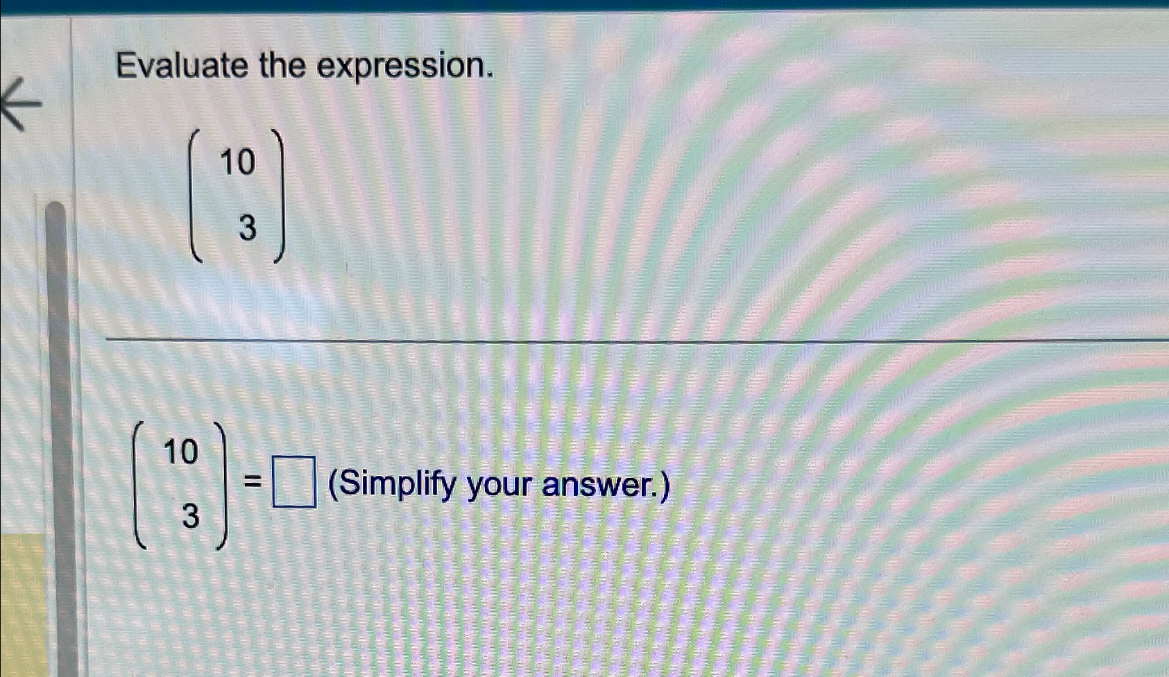 Solved Evaluate the expression.])([3])([3 (Simplify your | Chegg.com