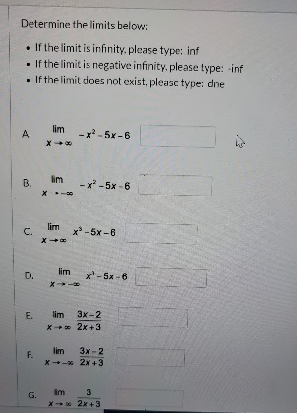 Solved Determine the limits below: • If the limit is | Chegg.com