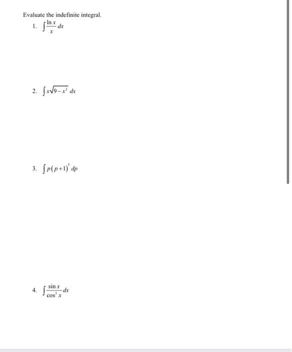 Solved Evaluate the indefinite integral. Inx 1. dx x 2. | Chegg.com