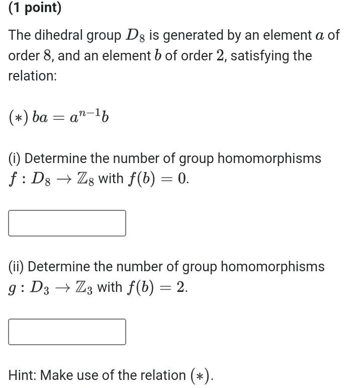 Solved The dihedral group D8 is generated by an element a of | Chegg.com