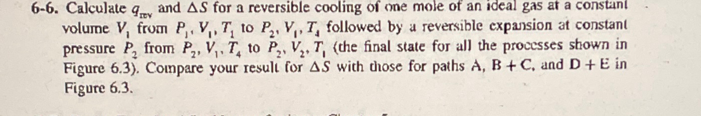 Solved 6-6. ﻿Calculate qrev ﻿and ΔS ﻿for a reversible | Chegg.com