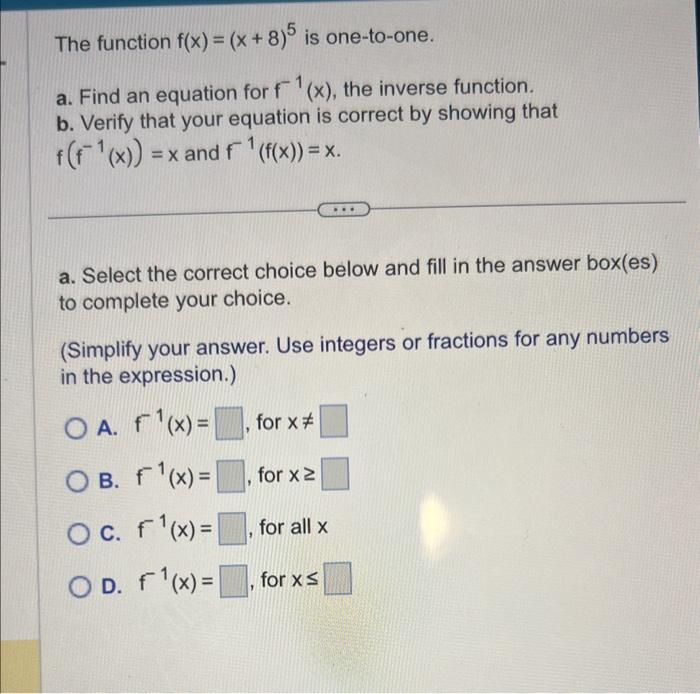 Solved The function f(x)=(x+8)5 is one-to-one. a. Find an | Chegg.com