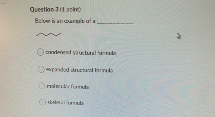 Solved Question 3 (1 point) Below is an example of a | Chegg.com