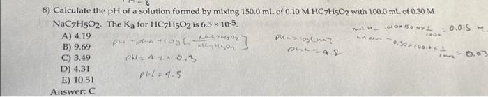 Solved 8) Calculate the pH of a solution formed by mixing | Chegg.com