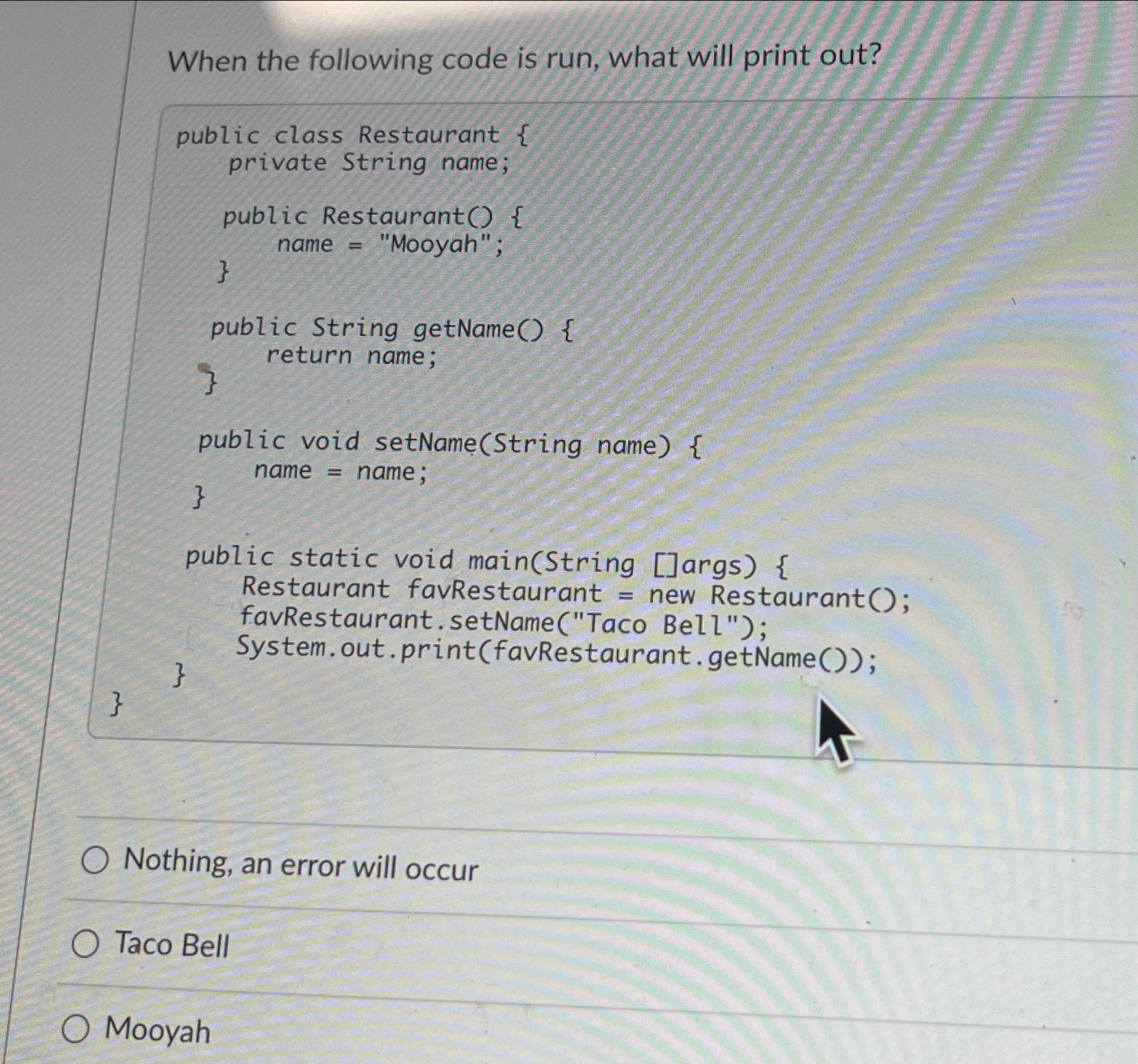 Solved When the following code is run, what will print | Chegg.com