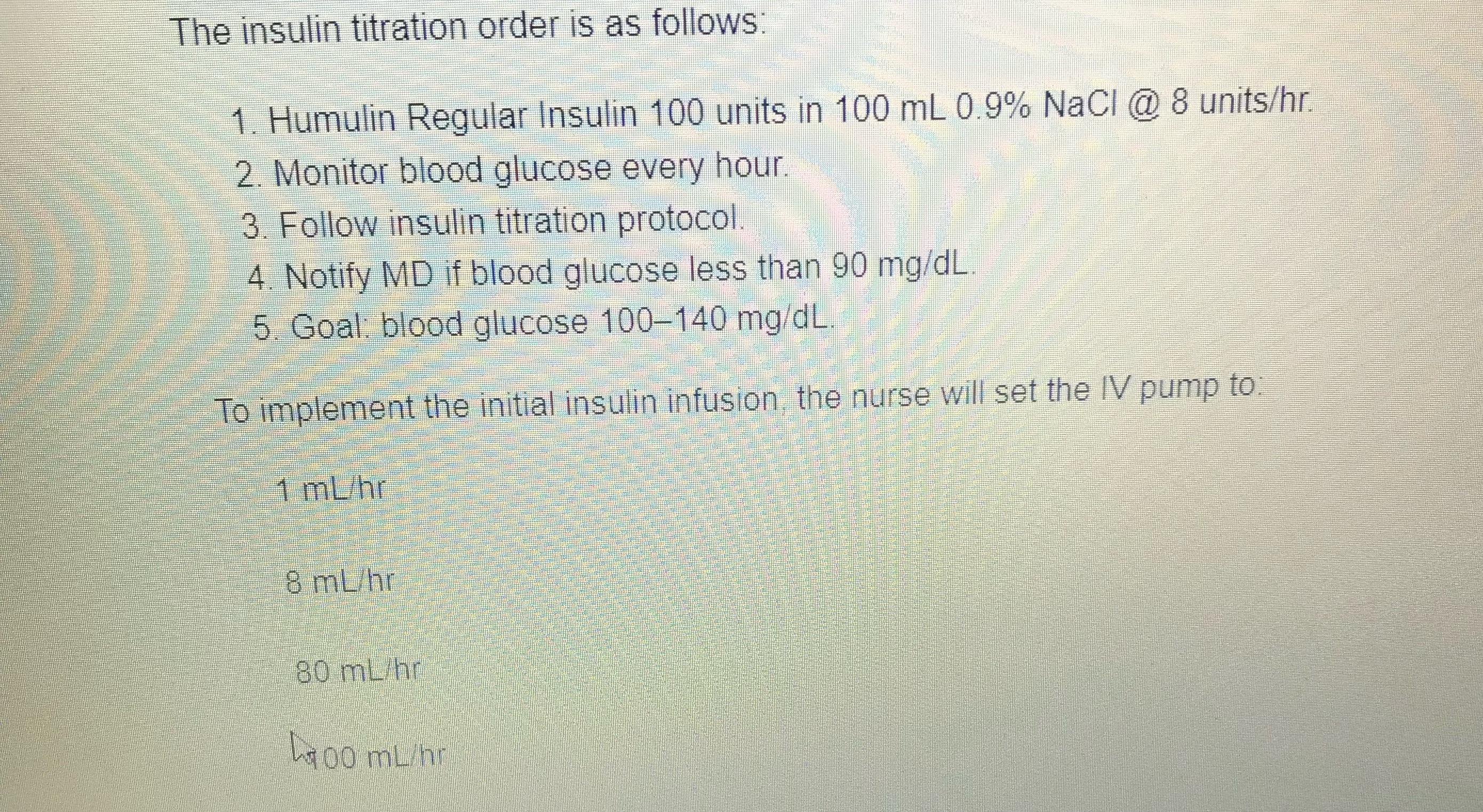 Solved The insulin titration order is as follows:Humulin | Chegg.com