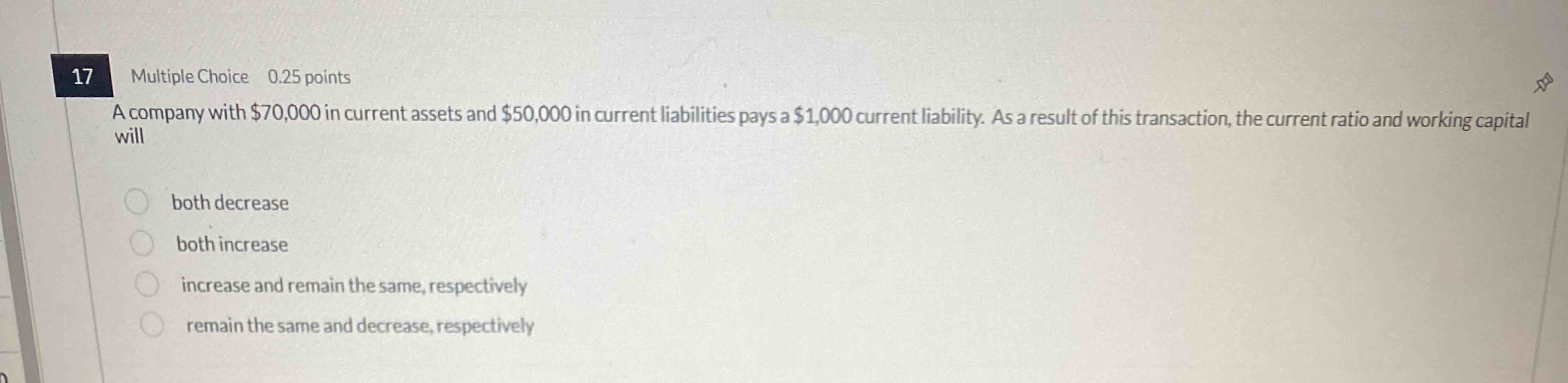 Solved 17 ﻿Multiple Choice 0.25 ﻿pointsA company with \( \$ | Chegg.com
