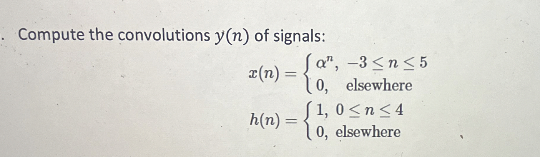 Solved Compute the convolutions y(n) ﻿of | Chegg.com