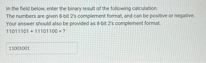 Solved In the field below, enter the binary result of the | Chegg.com