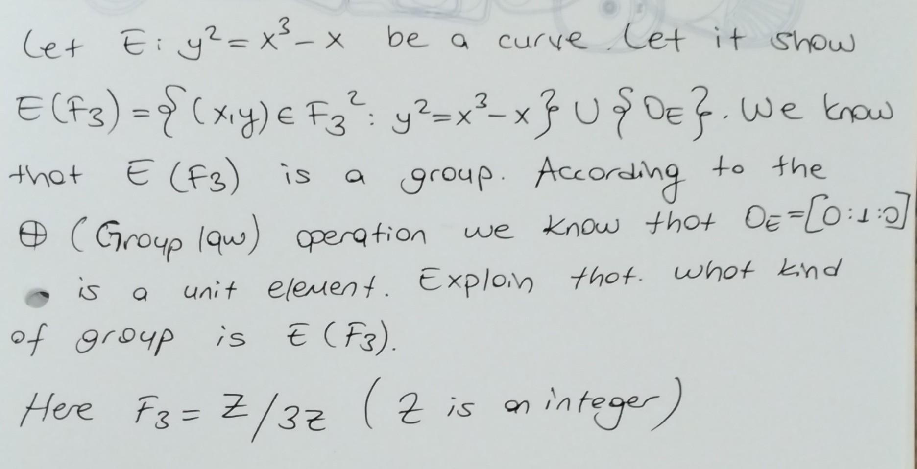 Solved Let E:y2=x3−x be a curve let it show | Chegg.com