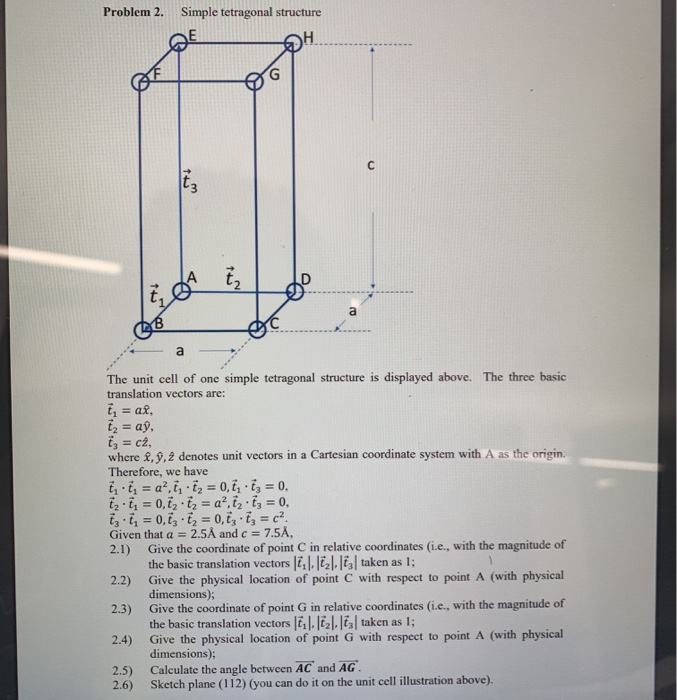 Solved Problem 2. Simple tetragonal structure The unit cell | Chegg.com