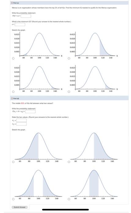 Solved IQ is normally distributed with a mean of 100 and a | Chegg.com