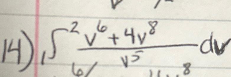 Solved ∫12v6+4v8v5 | Chegg.com