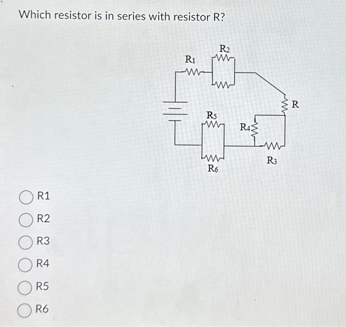 Solved Which resistor is in series with resistor R? R1 R2 R3 | Chegg.com