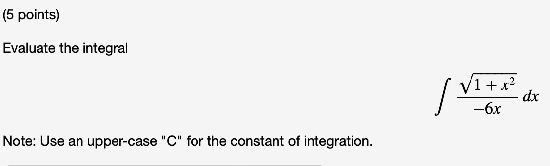 Solved (5 ﻿points)Evaluate the integral∫﻿﻿1+x22-6xdxNote: | Chegg.com