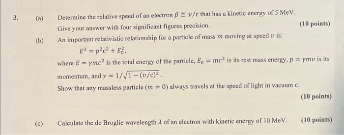 Solved (a) Determine the relative speed of an electron β= | Chegg.com