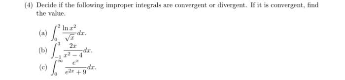 Solved (4) Decide if the following improper integrals are | Chegg.com