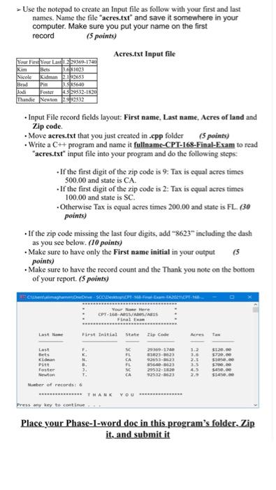 Solved Use the notepad to create an Input file as follow | Chegg.com