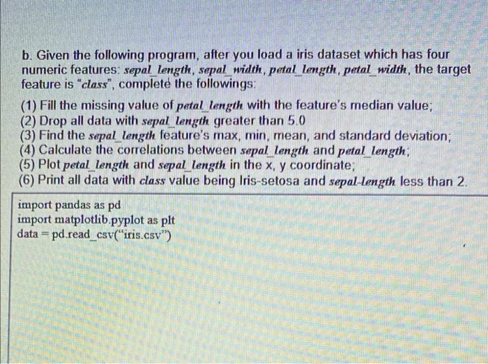 Solved b. Given the following program, after you load a iris | Chegg.com