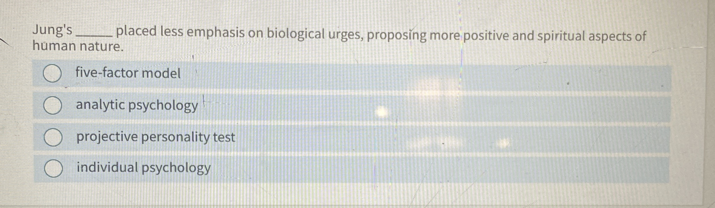 Solved Jung's placed less emphasis on biological urges, | Chegg.com