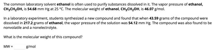 Solved The common laboratory solvent ethanol is often used | Chegg.com