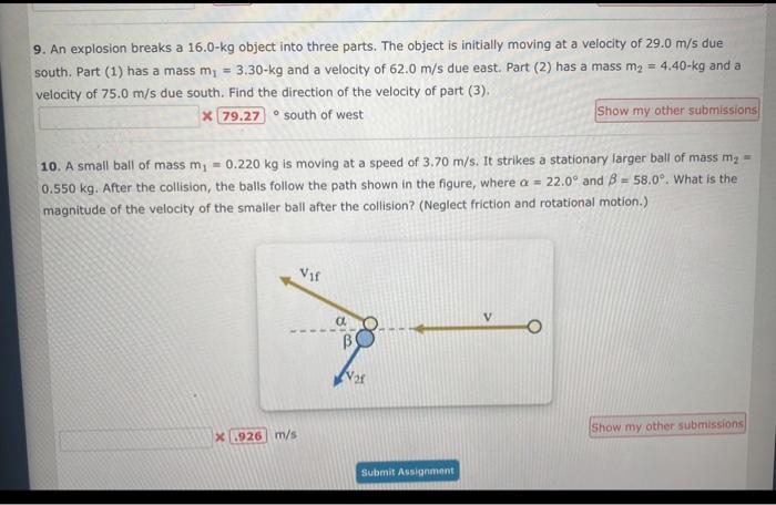 Solved 9. An explosion breaks a 16.0−kg object into three | Chegg.com