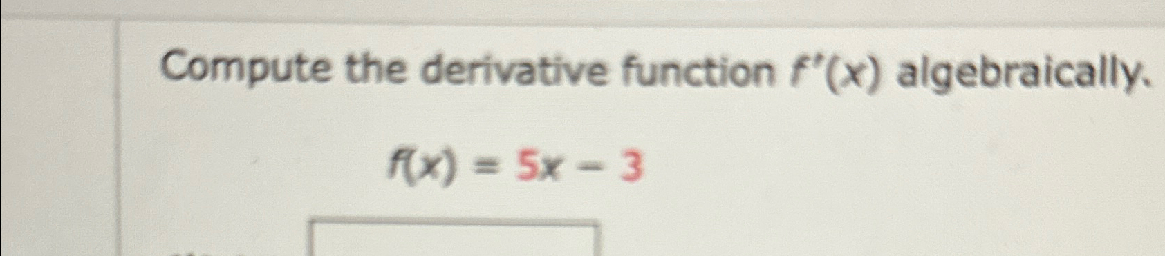 Solved Compute The Derivative Function F X