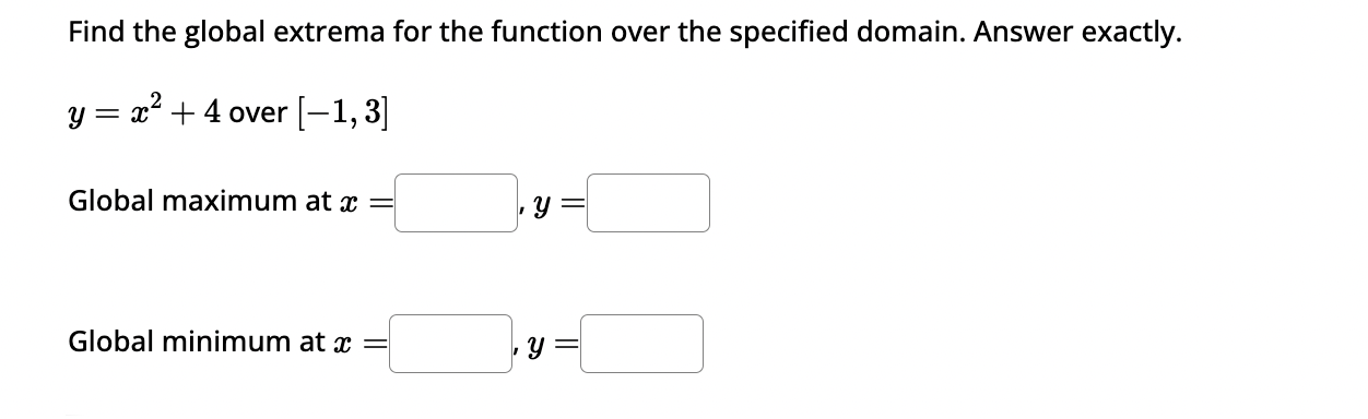 Solved Find the global extrema for the function over the | Chegg.com