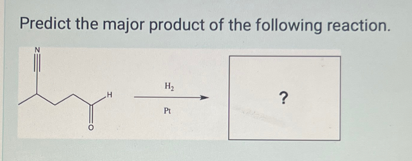 Solved Predict the major product of the following reaction. | Chegg.com