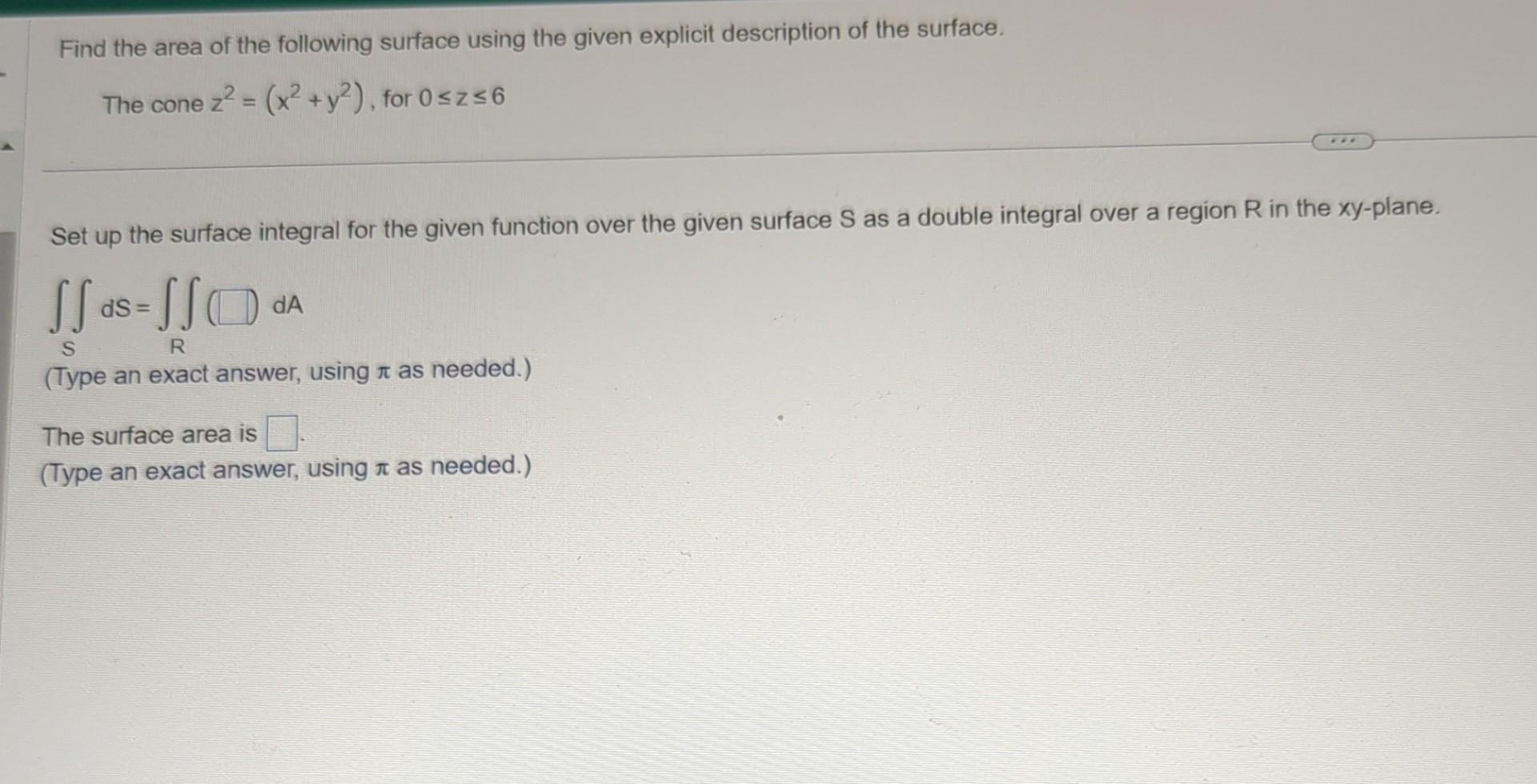 Solved Find the area of the following surface using the | Chegg.com