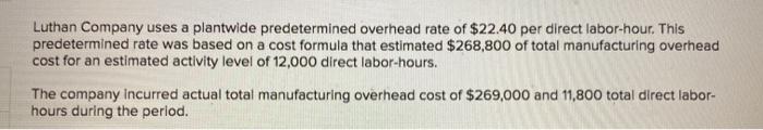 Solved Luthan Company uses a plantwide predetermined | Chegg.com