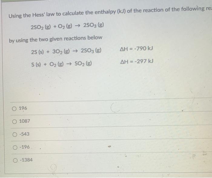 Solved Using the Hess' law to calculate the enthalpy (kJ) of | Chegg.com