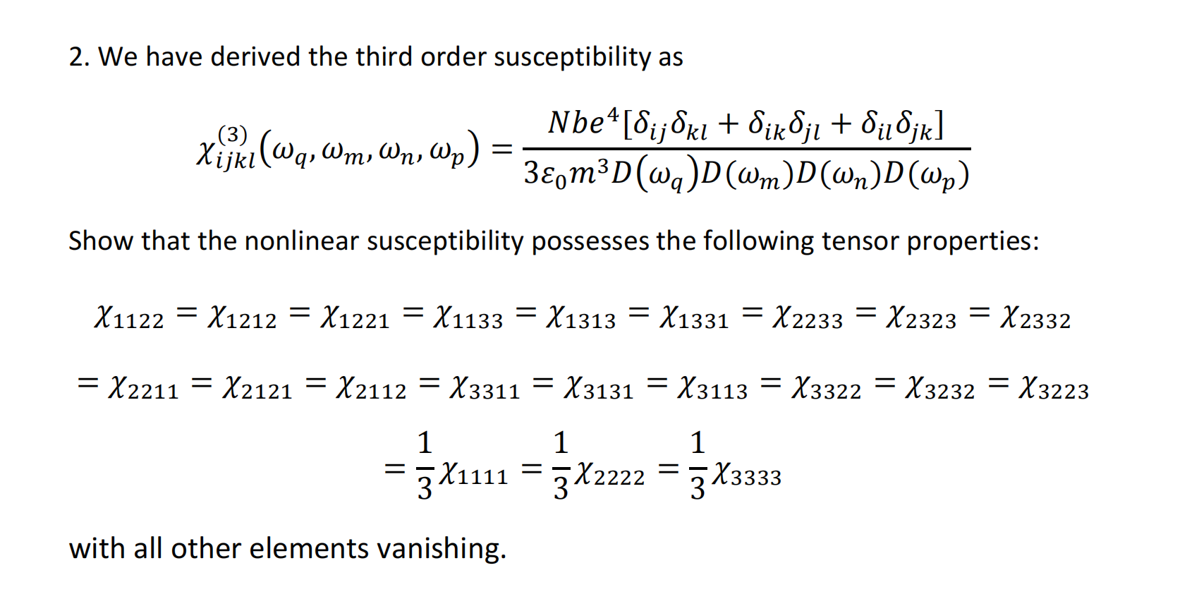 We have derived the third order susceptibility | Chegg.com