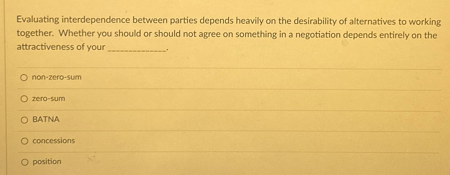 Solved Evaluating interdependence between parties depends | Chegg.com