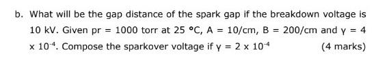 Solved b. What will be the gap distance of the spark gap if | Chegg.com