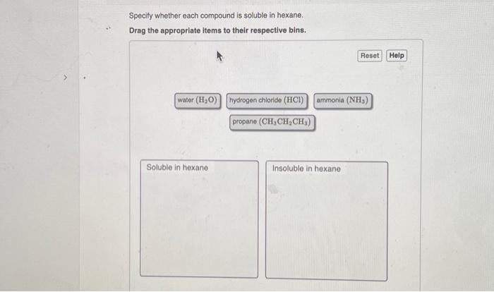 Solved Specify whether each compound is soluble in hexane. | Chegg.com