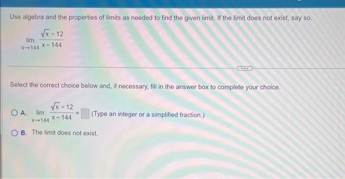 Solved Use algebra and the properties of limits as needed to | Chegg.com