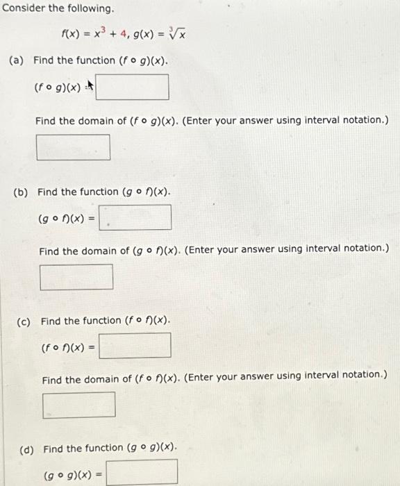 Solved Consider the following. f(x)=x3+4,g(x)=3x (a) Find | Chegg.com