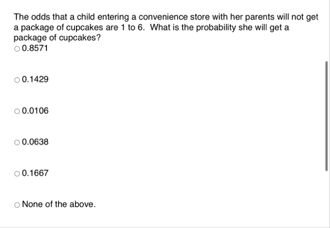 Solved The odds that a child entering a convenience store | Chegg.com