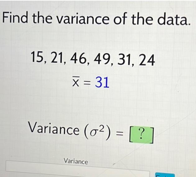 Solved Find the variance of the data. 15,21,46,49,31,24xˉ=31 | Chegg.com