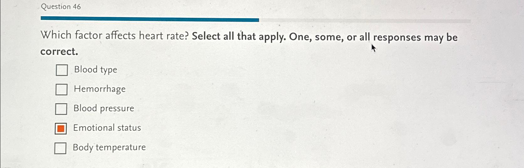 Solved Question 46Which factor affects heart rate? Select | Chegg.com